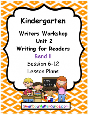 Writers Workshop Unit 2 Writing for Readers, Kindergarten Bend Il ...
